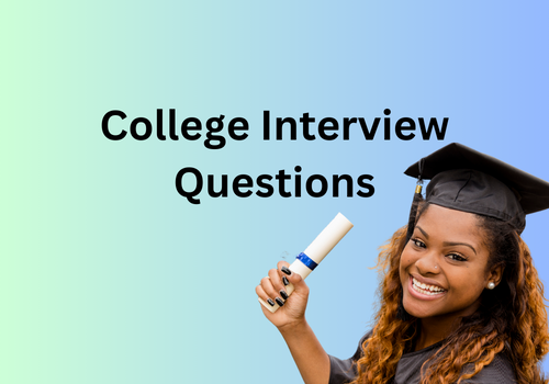 College Interview Questions