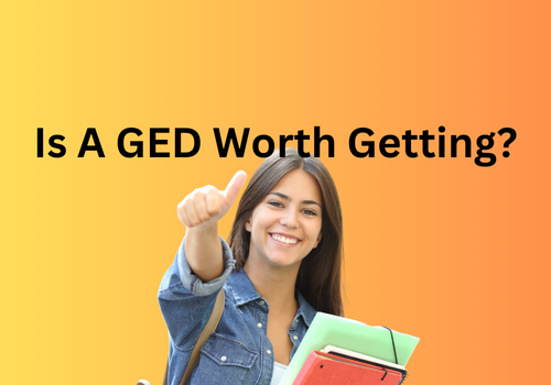 Is A GED Worth Getting
